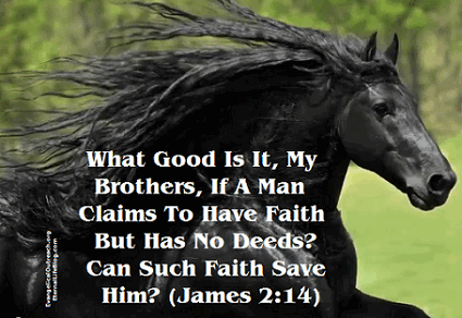 Good Works Good DEEDS Faith Without Works Legalism